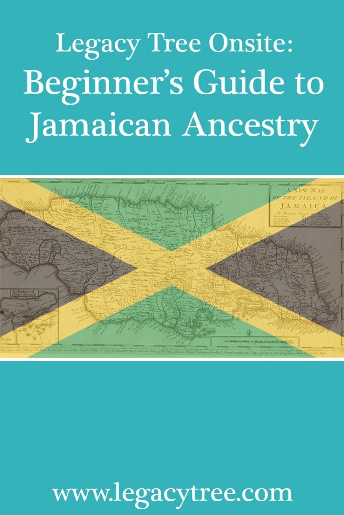 Legacy Tree Onsite: Beginner's Guide to Jamaican Ancestry Research ...