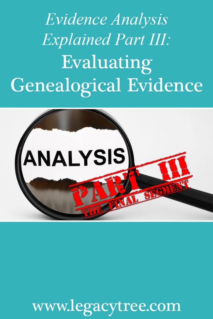 Evidence Analysis Explained: Evaluating Genealogical Evidence