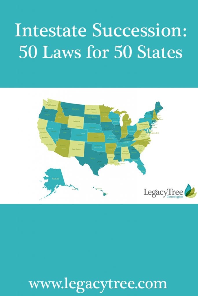 Intestate Succession by State: Statutes & Laws | Legacy Tree